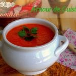 soupe de tomate parfaite et veloutée - Amour de cuisine