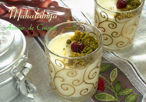 Mahalabiya, mhalbia ou mahalabia - Amour de cuisine